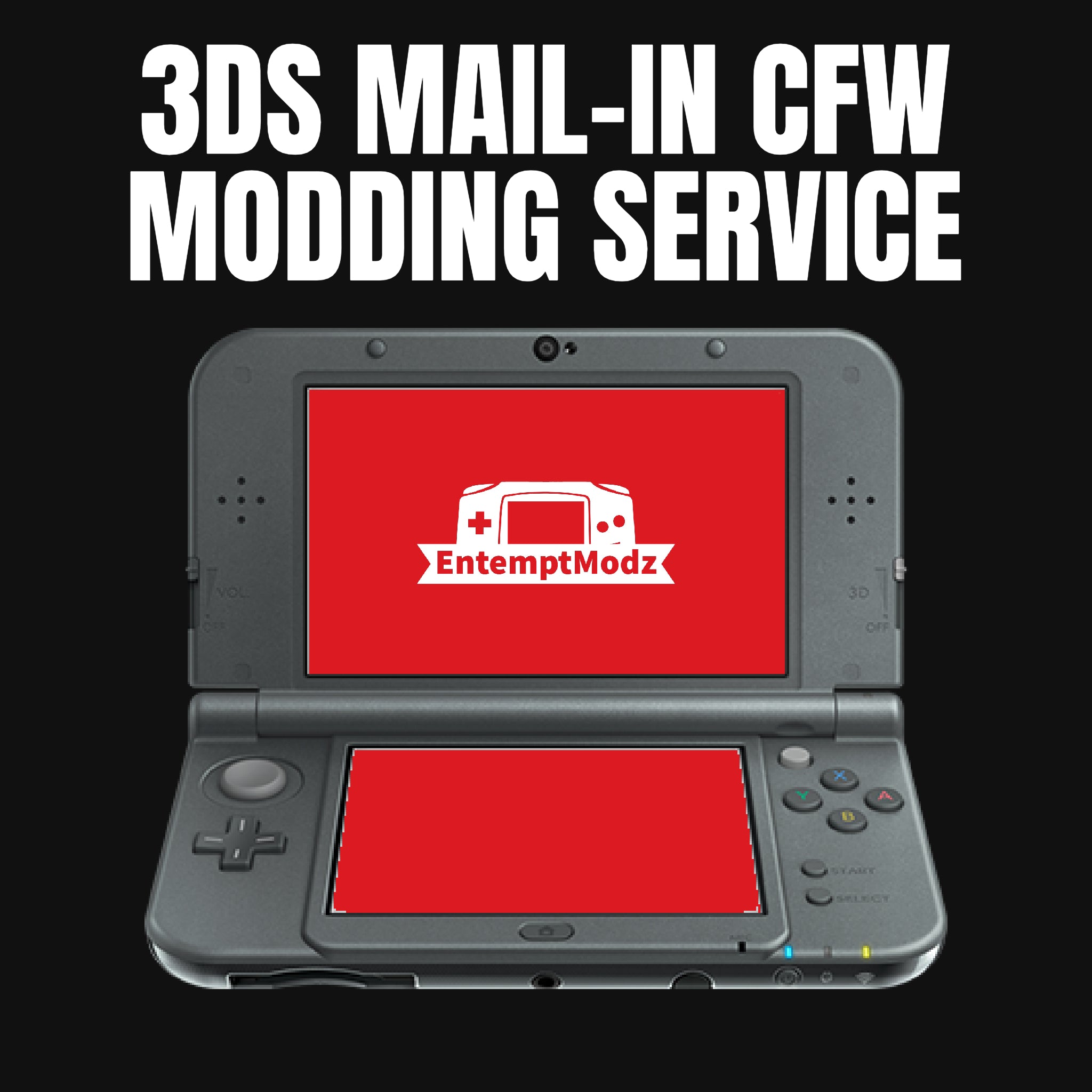 3DS Mail-in CFW Modding Service – EntemptModz